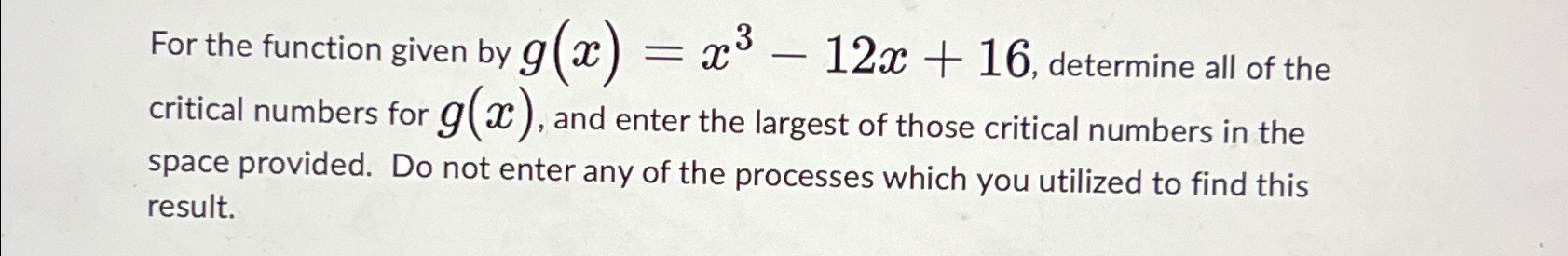 Solved For the function given by g(x)=x3-12x+16, ﻿determine | Chegg.com