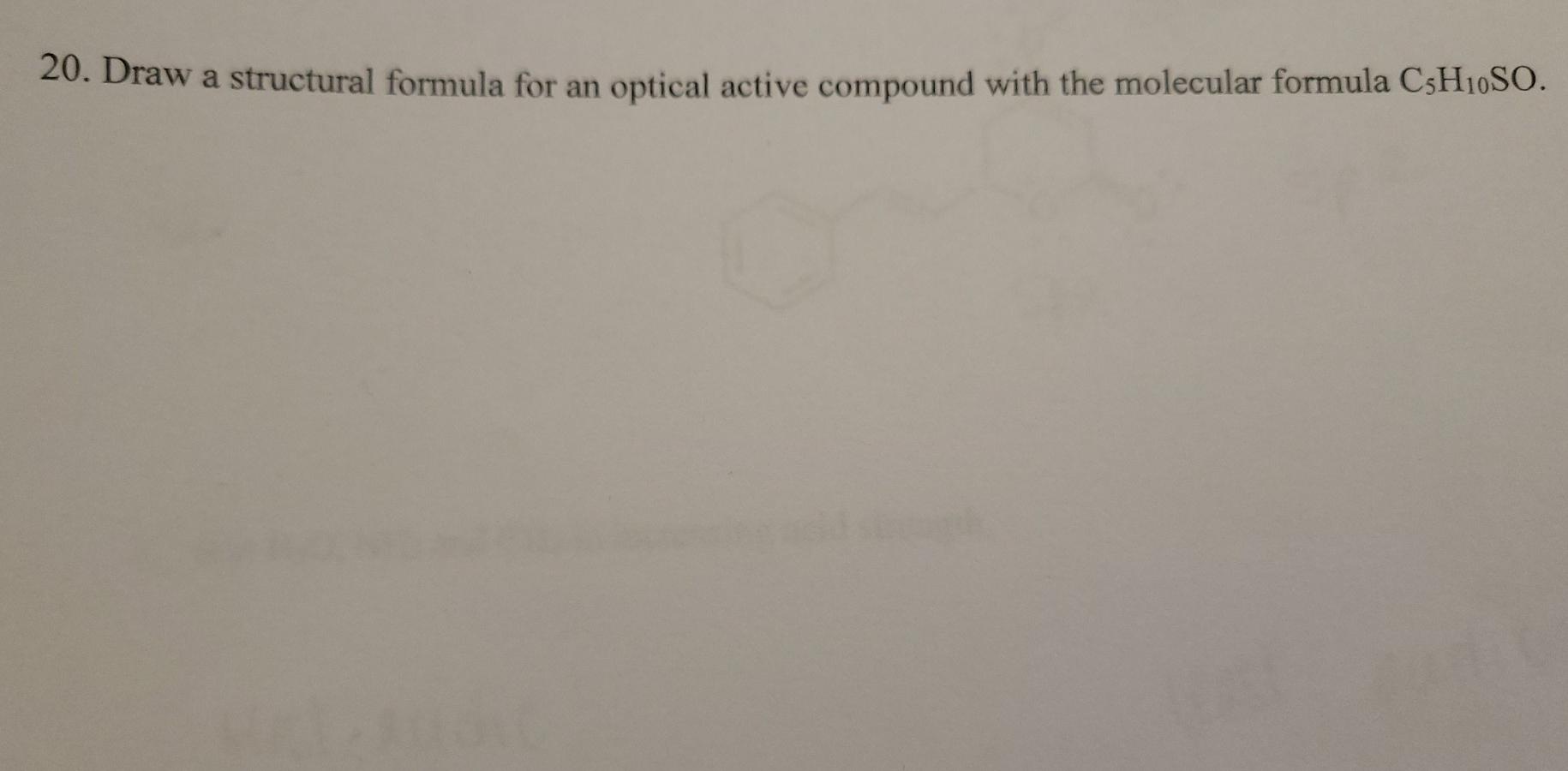 Solved 20. Draw a structural formula for an optical active | Chegg.com