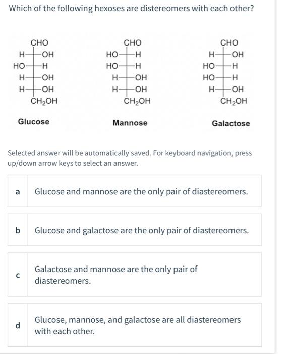 Solved Which of the following hexoses are distereomers with | Chegg.com