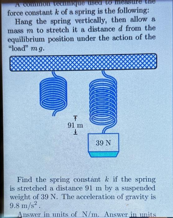 Solved force constant k of a spring is the following: Hang | Chegg.com