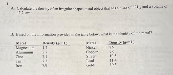 Solved A. Calculate the density of an irregular shaped metal | Chegg.com