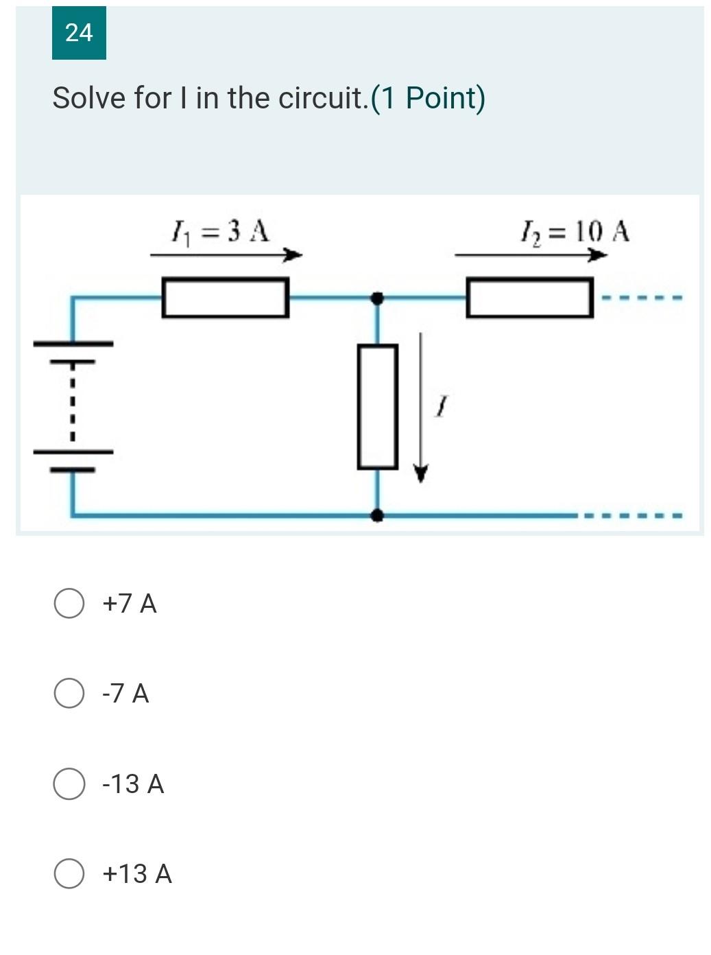 Solved Solve for I in the circuit.(1 Point) +7 A −7 A −13 A | Chegg.com Solved Solve for I in the circuit.(1 Point) +7 A −7 A −13 A | Chegg.com