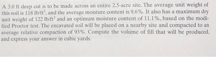 Solved A 3.0ft deep cut is to be made across an entire | Chegg.com