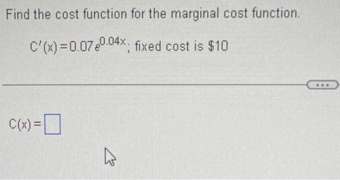 Solved Find the cost function for the marginal cost | Chegg.com