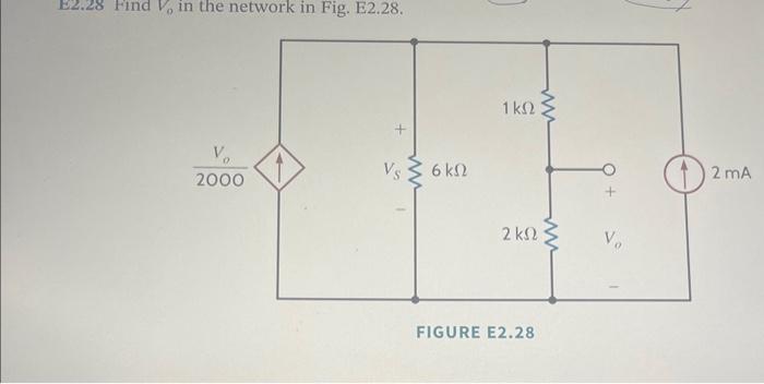 Solved E2.28 Find V0 In The Network In Fig. E2.28. Figure 