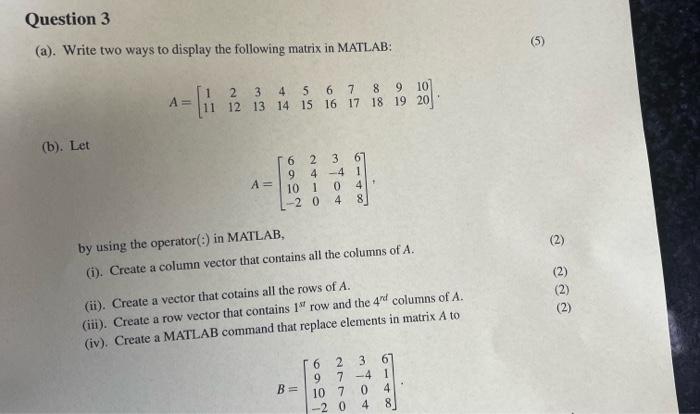 Solved (a). Write two ways to display the following matrix | Chegg.com