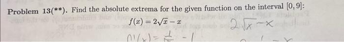 Solved Problem 13(**). Find the absolute extrema for the | Chegg.com