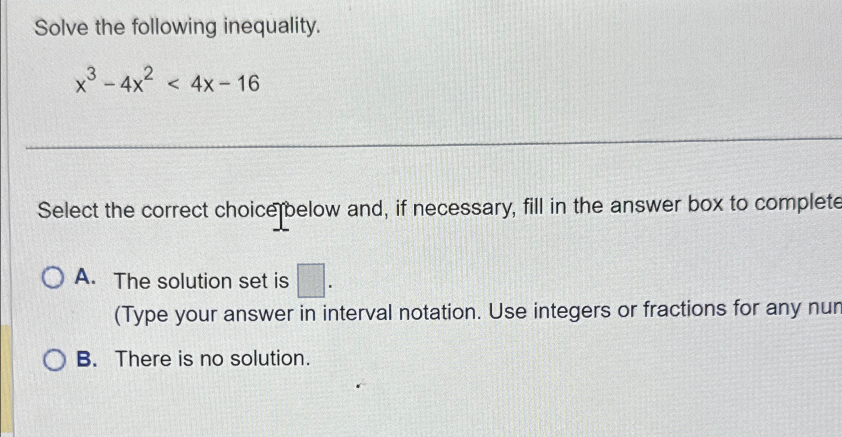 Solved Solve the following inequality.x3-4x2