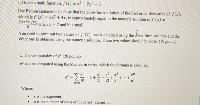 Solved 1. Given a math function: f(x)=x3+2x2+5 Use Python | Chegg.com