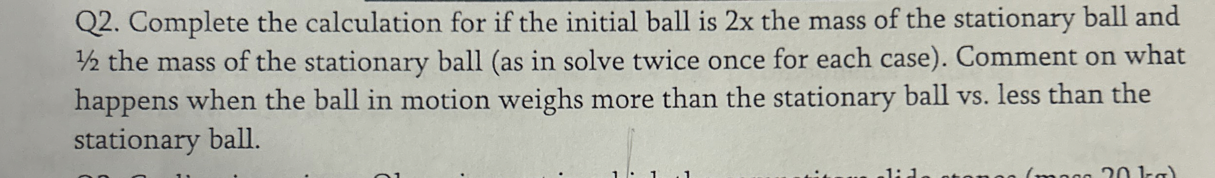 Solved Q2. ﻿Complete the calculation for if the initial ball | Chegg.com