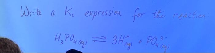 Solved Write a Kc expression for the reaction | Chegg.com