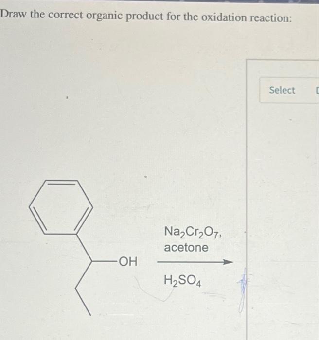 Solved Draw the correct organic product for the oxidation | Chegg.com