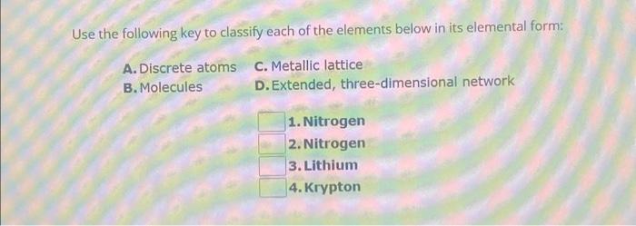 Solved Use the following key to classify each of the | Chegg.com