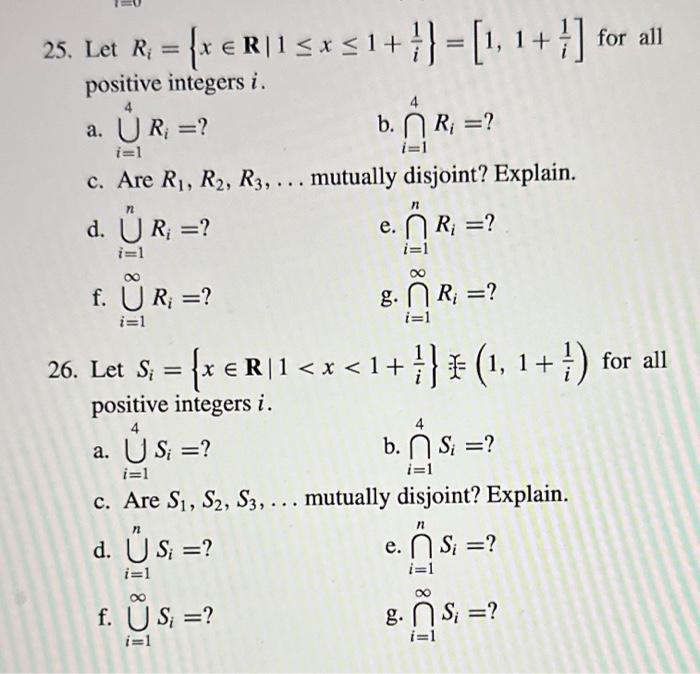 Solved 25. Let Ri={x∈R∣1≤x≤1+i1}=[1,1+i1] for all positive | Chegg.com