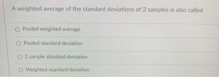 Solved A weighted average of the standard deviations of 2 | Chegg.com