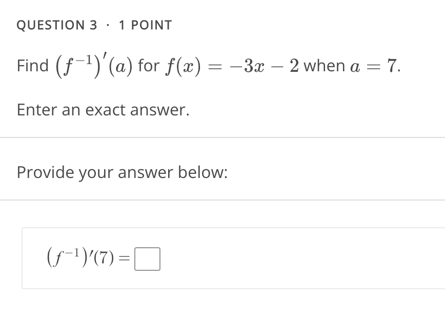 Solved QUESTION 3 - 1 ﻿POINTFind (f-1)'(a) ﻿for f(x)=-3x-2 | Chegg.com