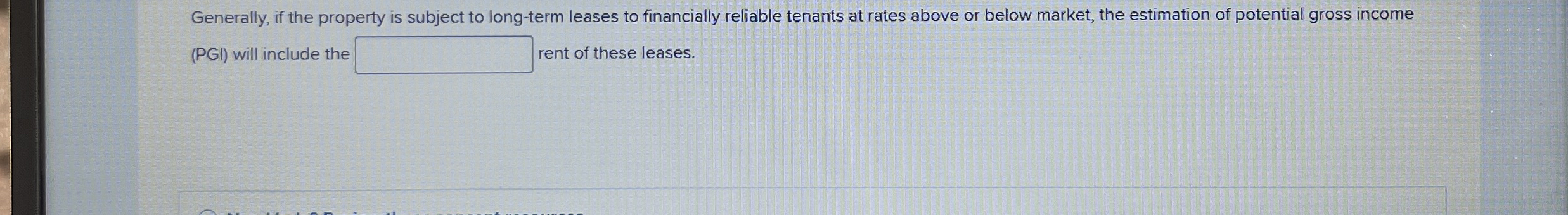 Solved Generally, if the property is subject to long-term | Chegg.com