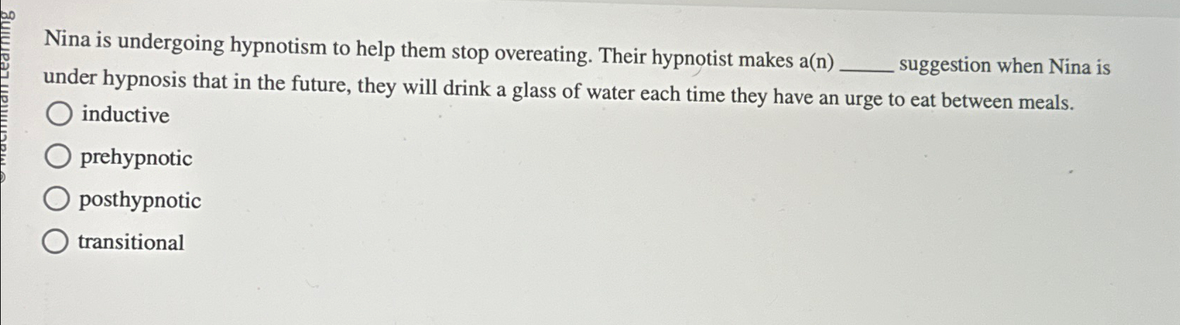 Solved Nina is undergoing hypnotism to help them stop | Chegg.com