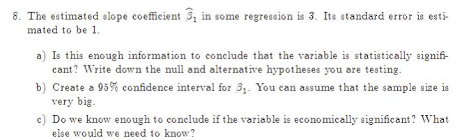 The estimated slope coefficient widehat(β)1 ﻿in some | Chegg.com
