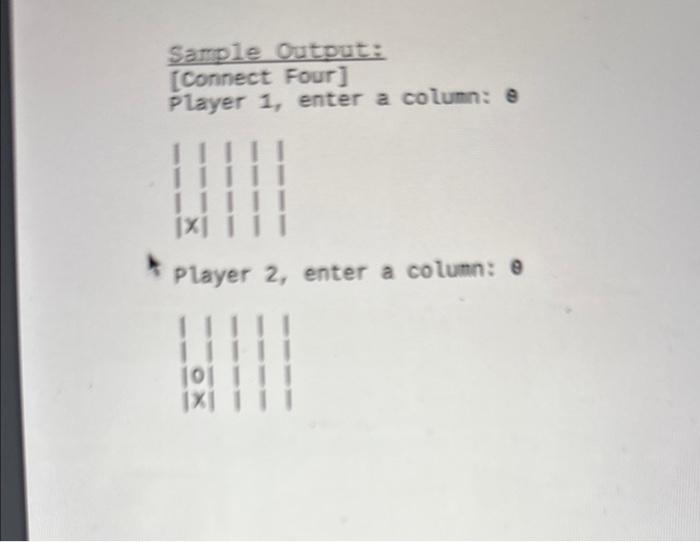 Solved Assignment 6C: Connect Four. Now that we've learned | Chegg.com