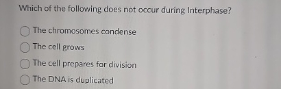 Solved Which of the following does not occur during | Chegg.com