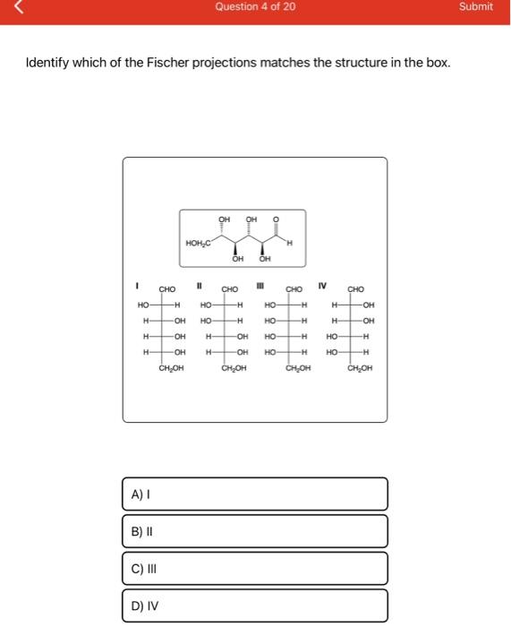 Solved Identify which of the Fischer projections matches the | Chegg.com