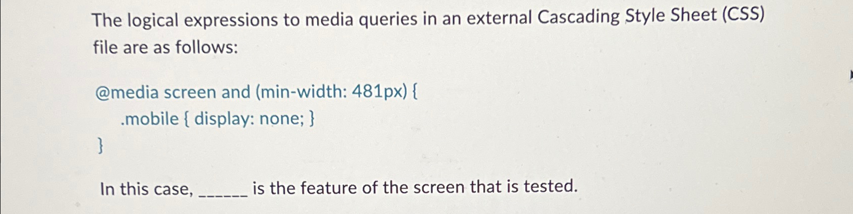 Solved The logical expressions to media queries in an | Chegg.com