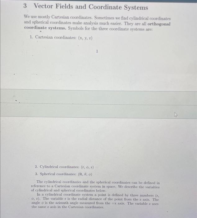 Solved 3 Vector Fields and Coordinate Systems We use mostly | Chegg.com