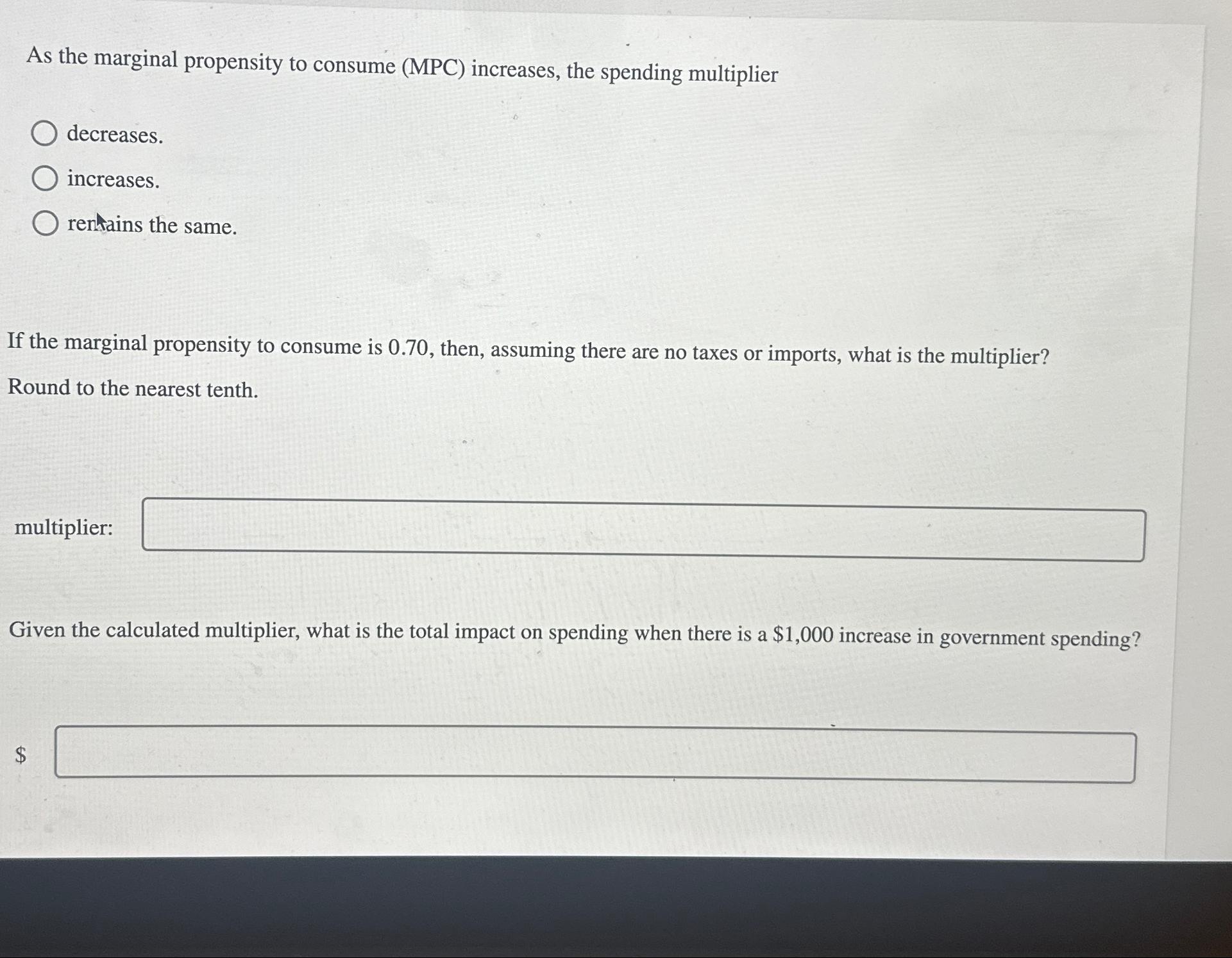 Solved As the marginal propensity to consume (MPC) | Chegg.com