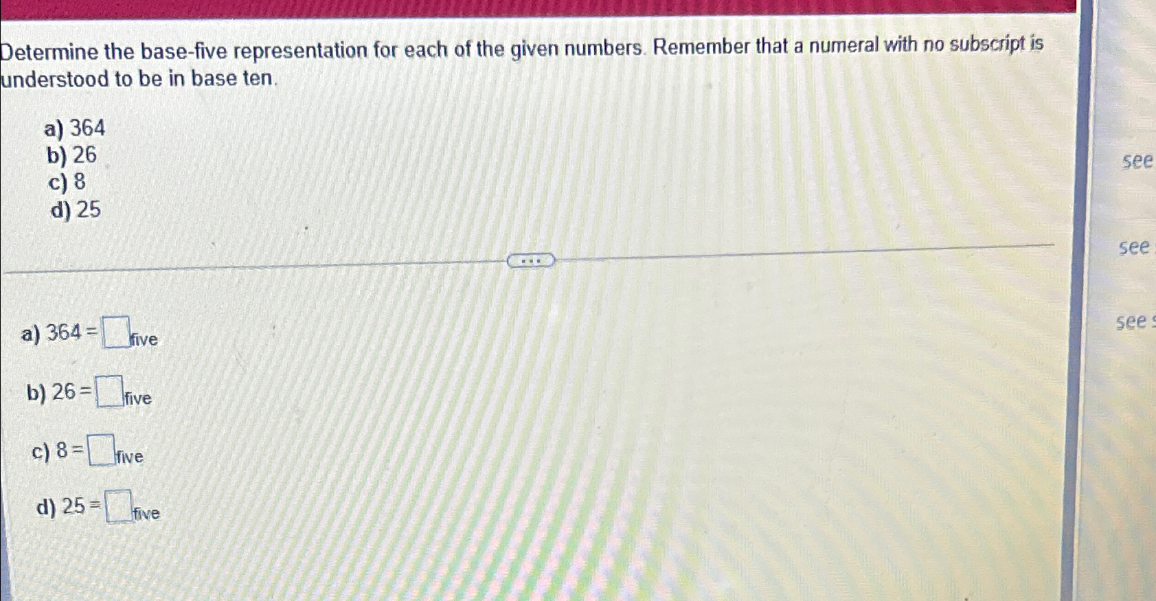 Solved Determine the base-five representation for each of | Chegg.com