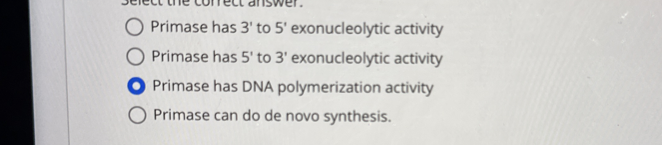 Solved Primase has 3' ﻿to 5' ﻿exonucleolytic activityPrimase | Chegg.com