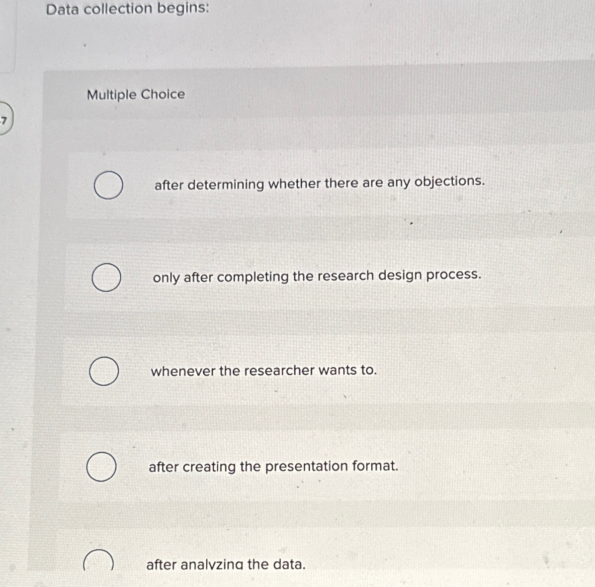 Solved Data collection begins:Multiple Choiceafter | Chegg.com