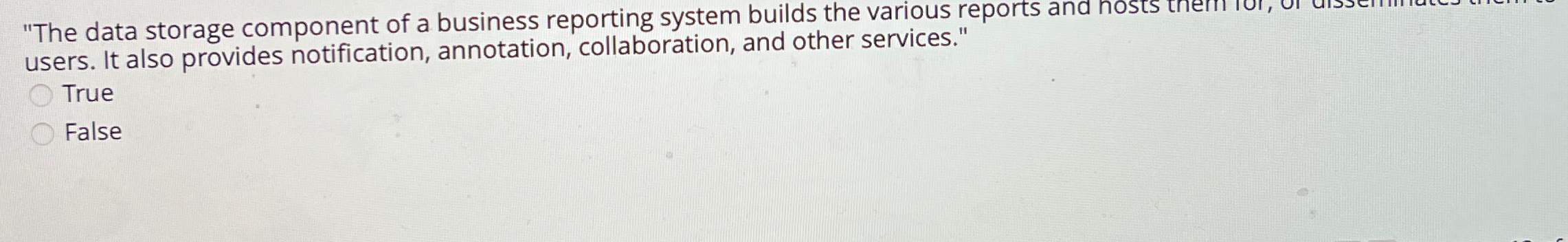 Solved "The data storage component of a business reporting | Chegg.com
