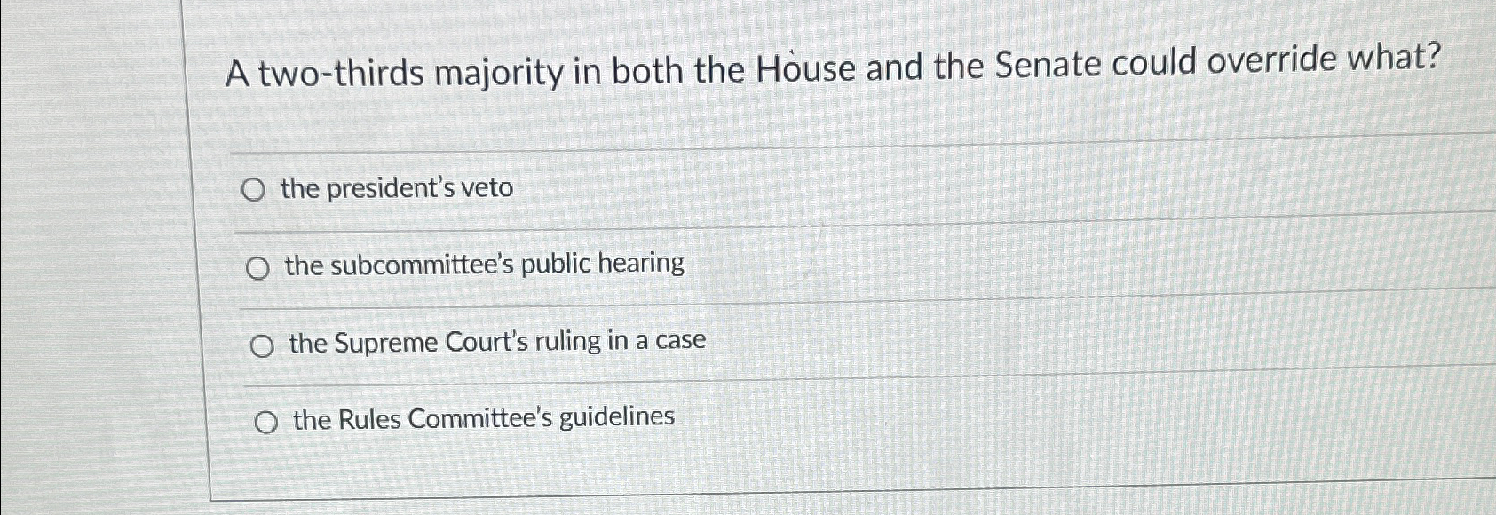 Solved A two-thirds majority in both the House and the | Chegg.com
