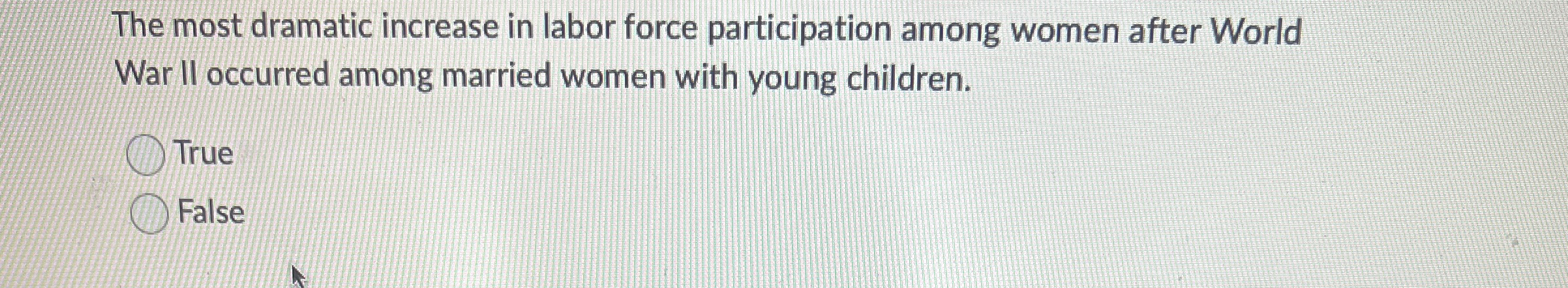 Solved The most dramatic increase in labor force | Chegg.com