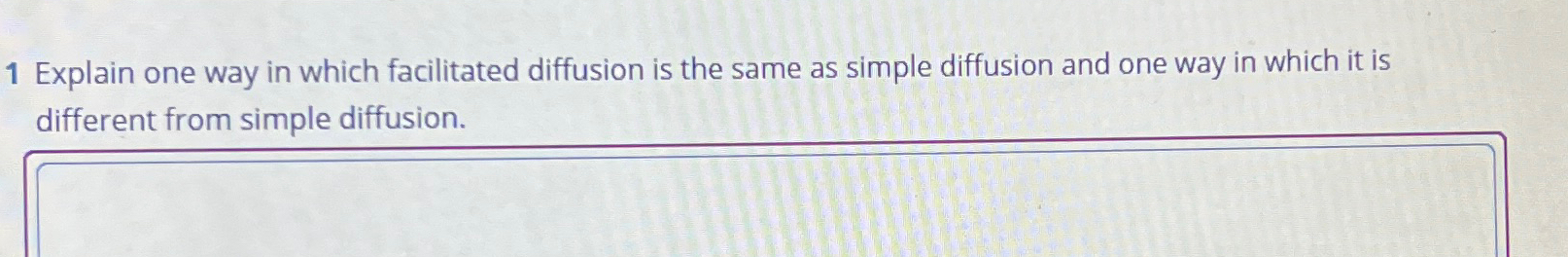 Solved 1 ﻿Explain one way in which facilitated diffusion is | Chegg.com