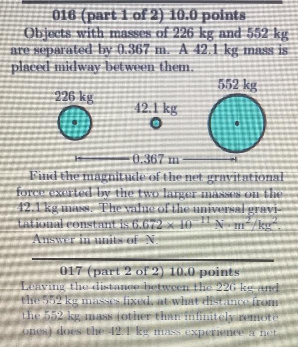 Solved 016 (part 1 of 2) 10.0 points Objects with masses of | Chegg.com