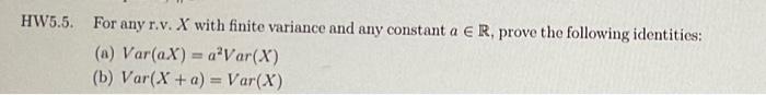 Solved HW5.5. For any r.v. X with finite variance and any | Chegg.com