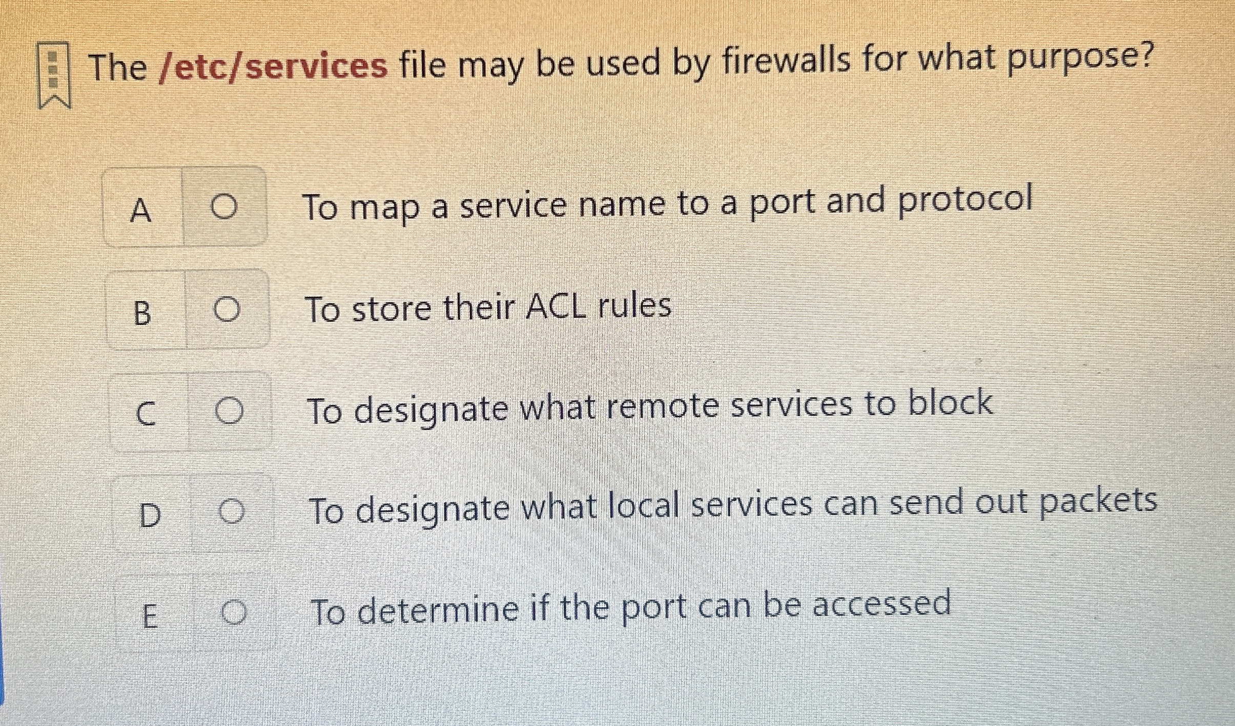 Solved The /etc/services file may be used by firewalls for | Chegg.com