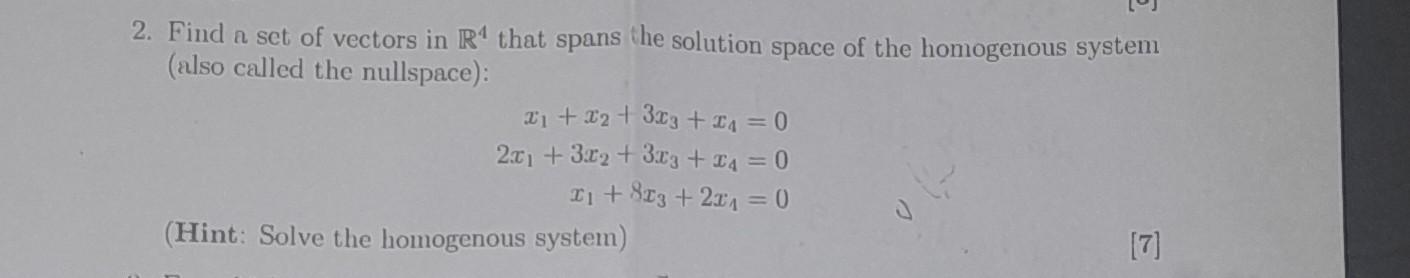 Solved 2. Find a set of vectors in R4 that spans the | Chegg.com