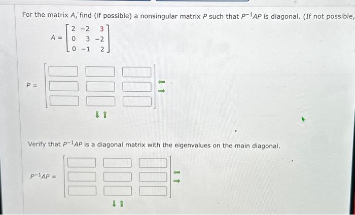 Solved For the matrix A, find (if possible) a nonsingular | Chegg.com