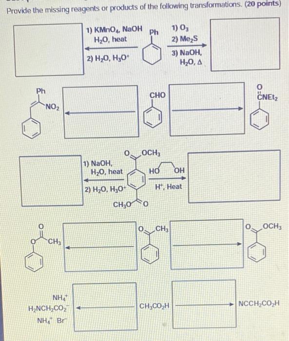Provide the missing reagents or products of the | Chegg.com Provide the missing reagents or products of the | Chegg.com