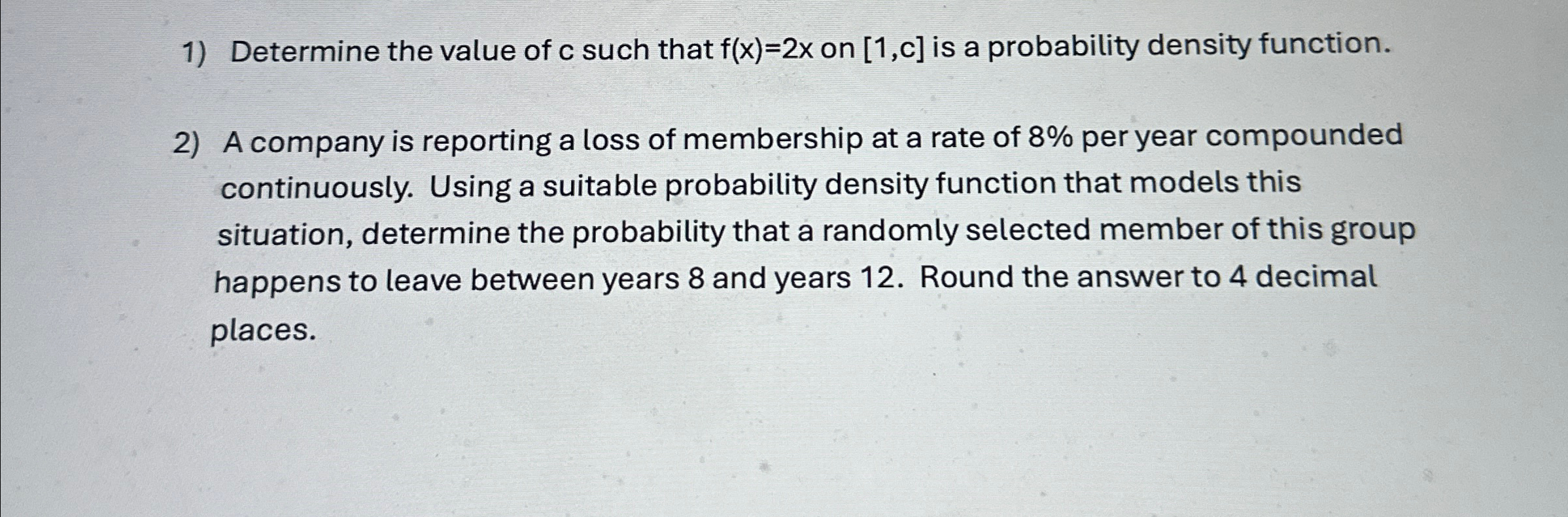 Solved 1.Determine the value of c ﻿such that f(x)=2x ﻿on 1,c | Chegg.com