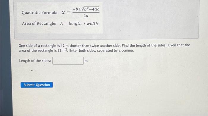 Solved Quadratic Formula: x = -b+√b²-4ac 2a Area of | Chegg.com