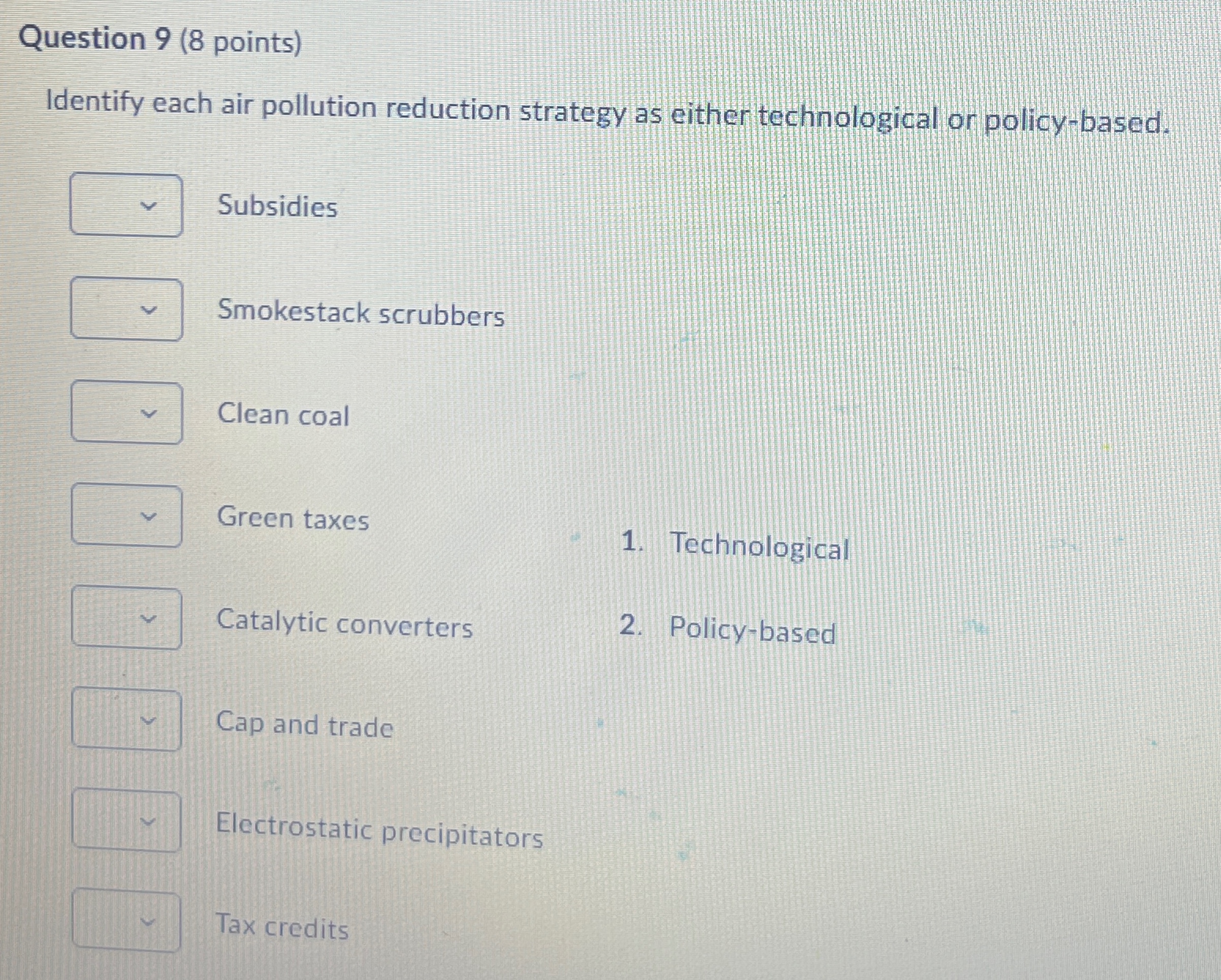 Solved Question 9 (8 ﻿points)Identify each air pollution | Chegg.com