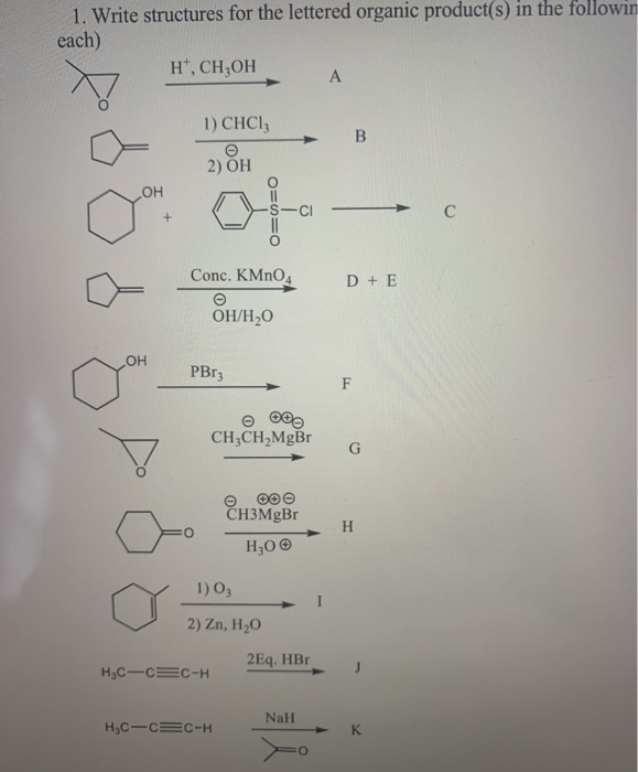 Solved 1. Write structures for the lettered organic | Chegg.com