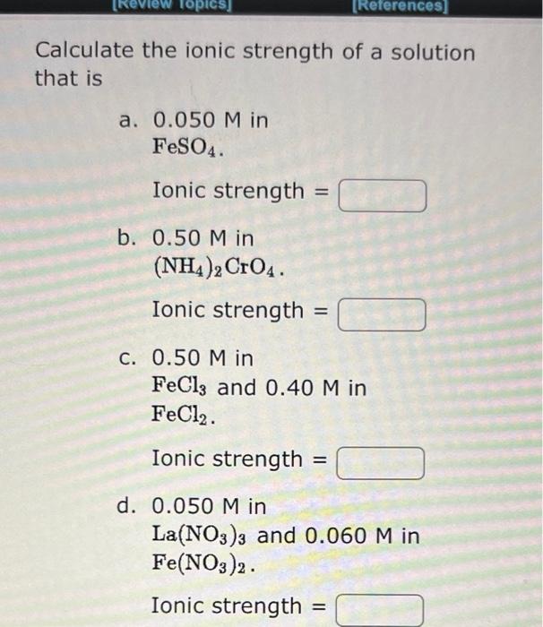 Solved zulate the ionic strength of a solution is a. 0.050M | Chegg.com