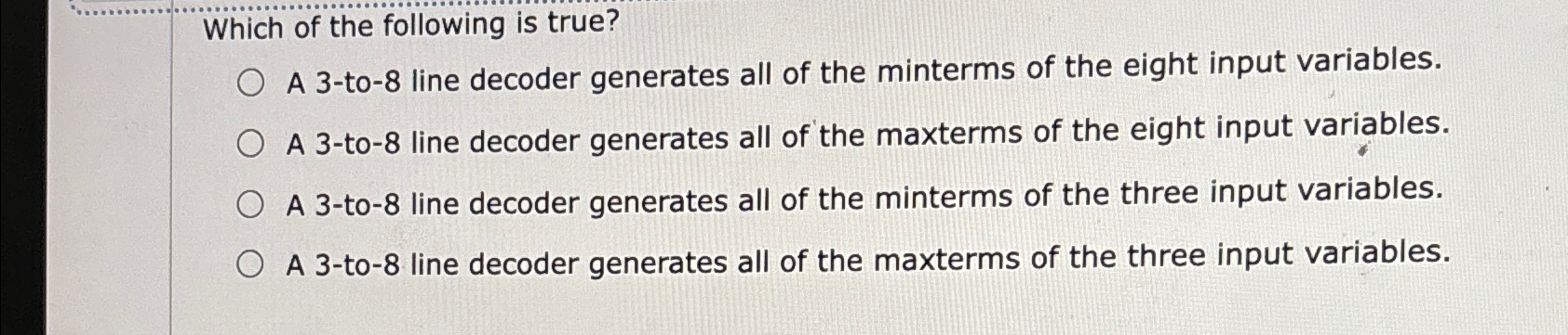 Solved Which of the following is true?A 3-to-8 ﻿line decoder | Chegg.com
