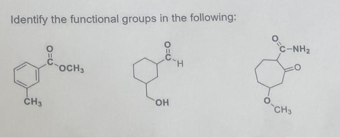 Solved Identify the functional groups in the following: | Chegg.com