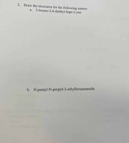 Solved 2. Draw the structures for the following names: a. | Chegg.com